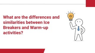 Warm-ups and ice breakers.pptx