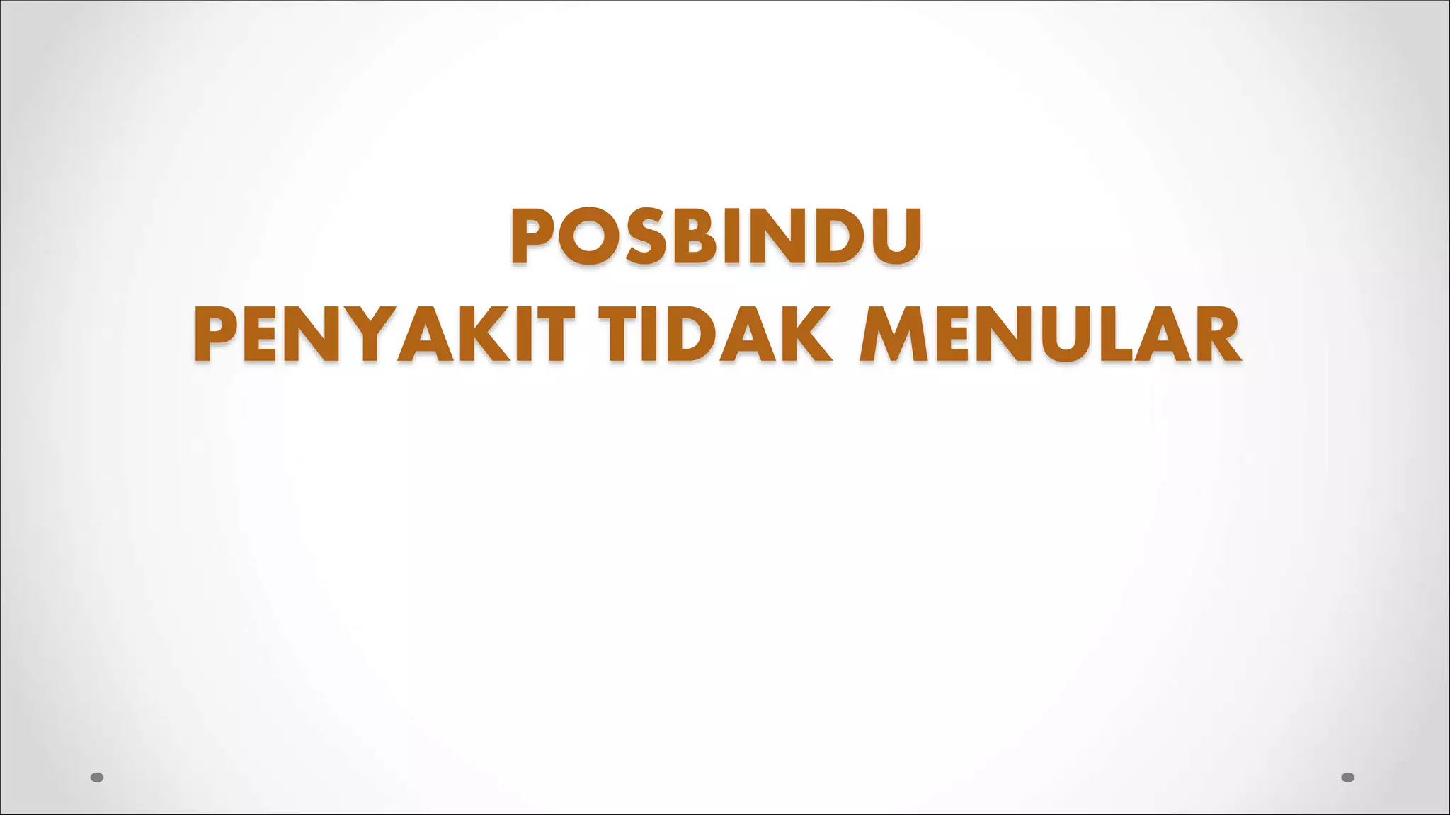 2.Penyelenggaraan posbindu.ppt