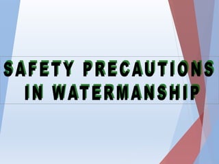 2.The Principles of Watermanship & Safety Precautions.ppt