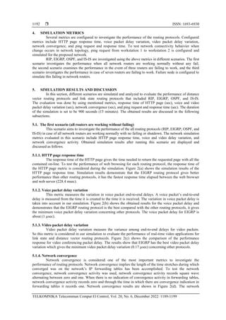 Performance analysis and evaluation of distance vector and link state routing protocols over a ...