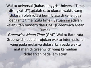 2.UTC (UNIVERSAL TIME, COORDINATED).pptx