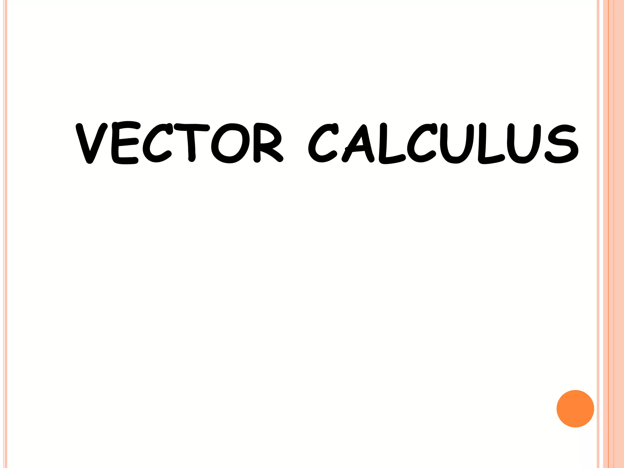 2. Vector Calculus.ppt | Physics | Science