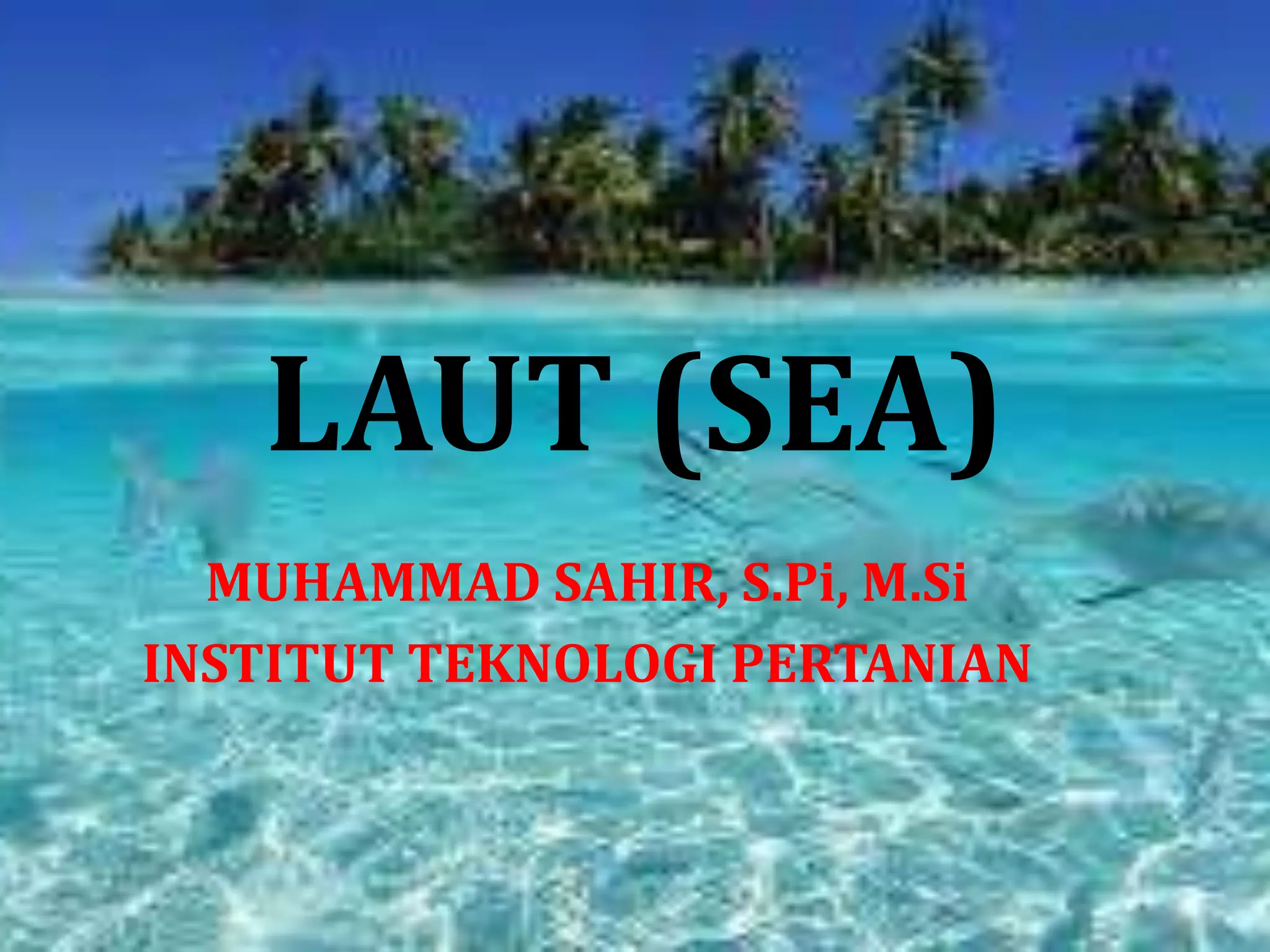 2. LAUT (SEA) dan PEMBGIAN WILAYAH.pptx