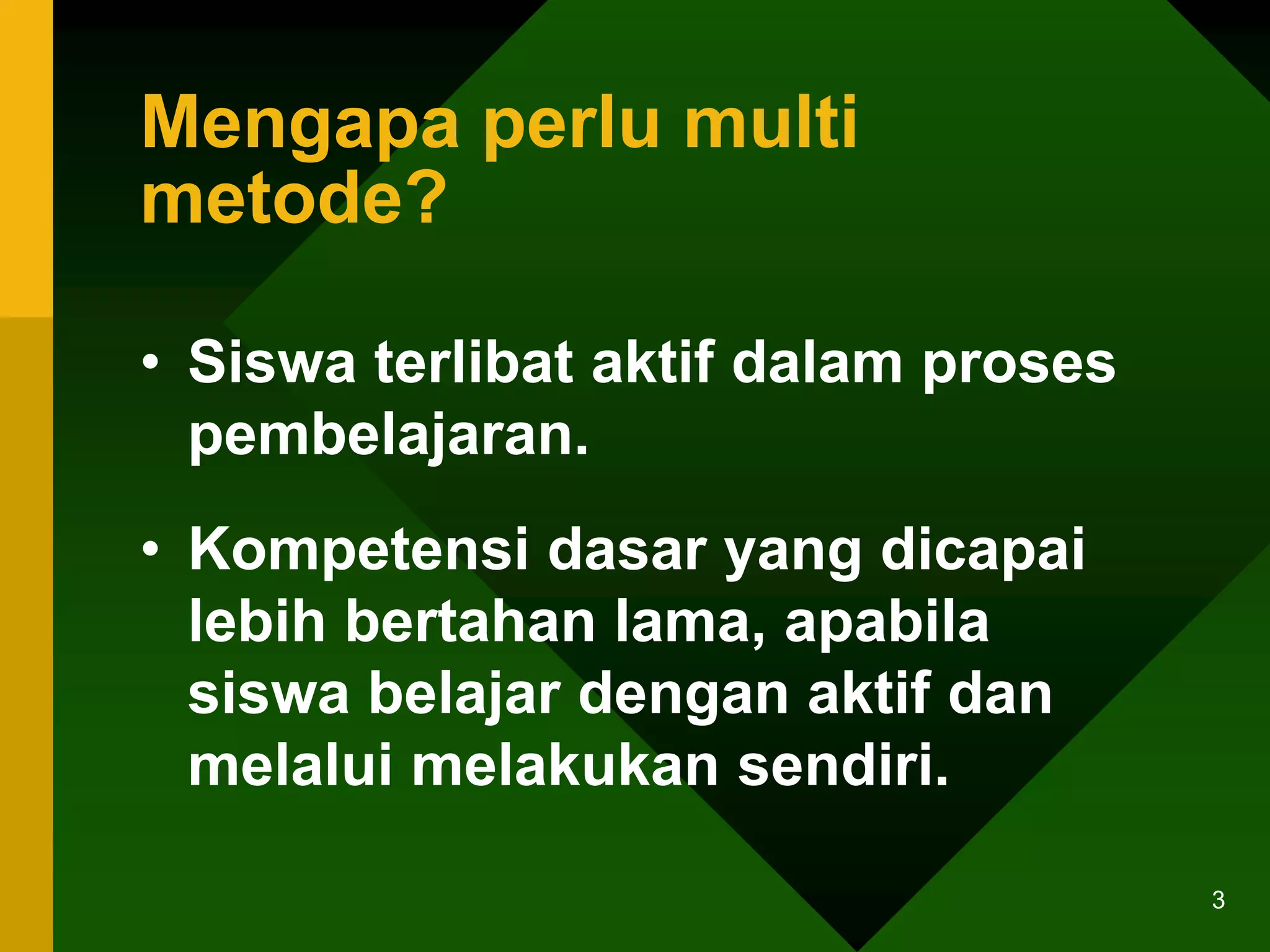 2. MULTI METODE PEMBELAJARAN.ppt