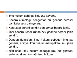 2. ARGUMENTASI HUKUM_Karakter Ilmu Hukum.pptx