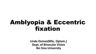 2.Amblyopia and Eccentric fixation.pptx