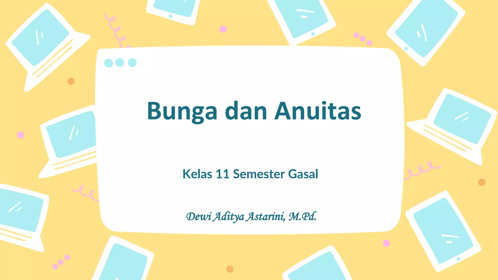 2. Slide Materi Bunga & Anuitas.pdf
