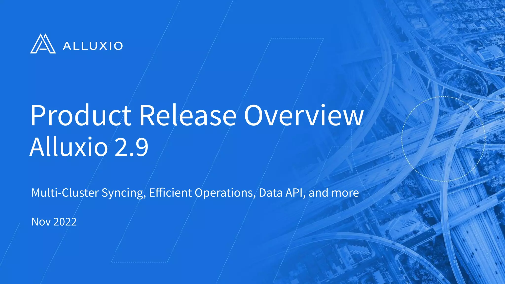Alluxio 2.9 Release Overview | PPT