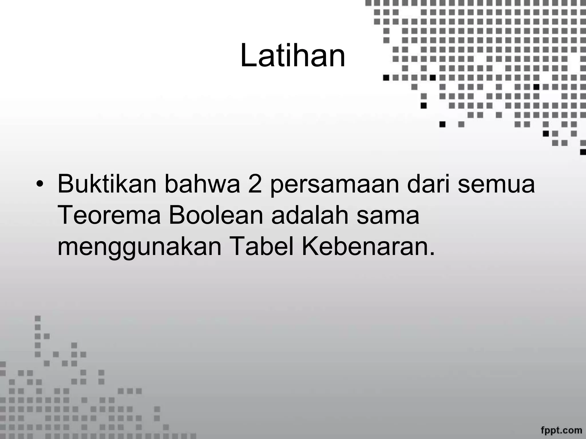 Aljabar Boolean - penyederhanaan persamaan dan tabelnya.pptx