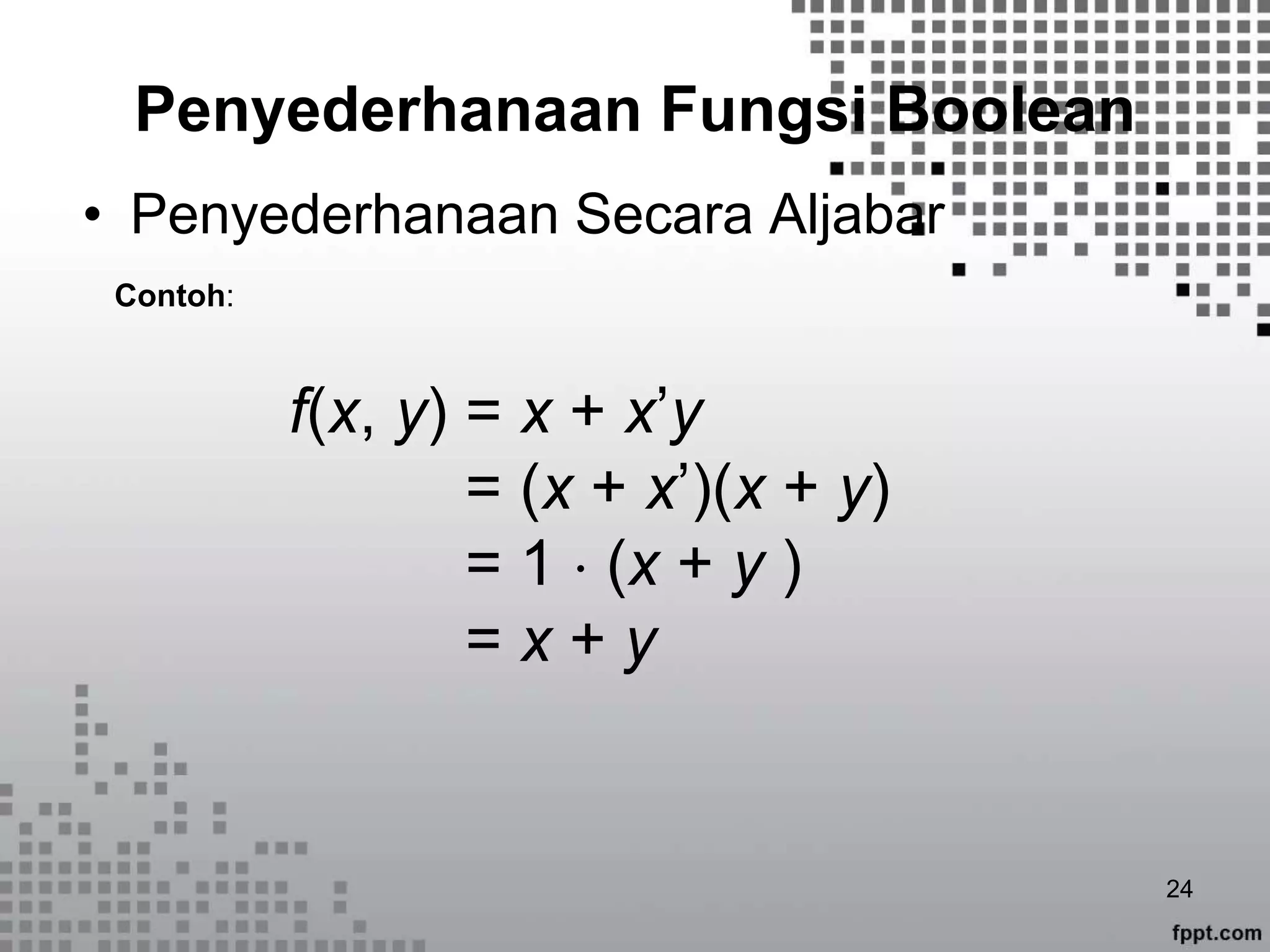 Aljabar Boolean - penyederhanaan persamaan dan tabelnya.pptx
