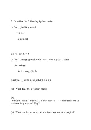 2. Consider the following Python code def next_int1() cnt .docx
