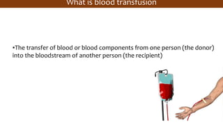 2.blood transfusion.ppt