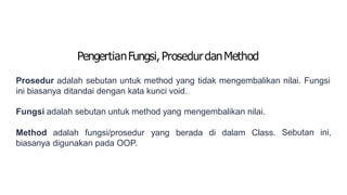2. Fungsi, Prosedur, dan Method.pptx