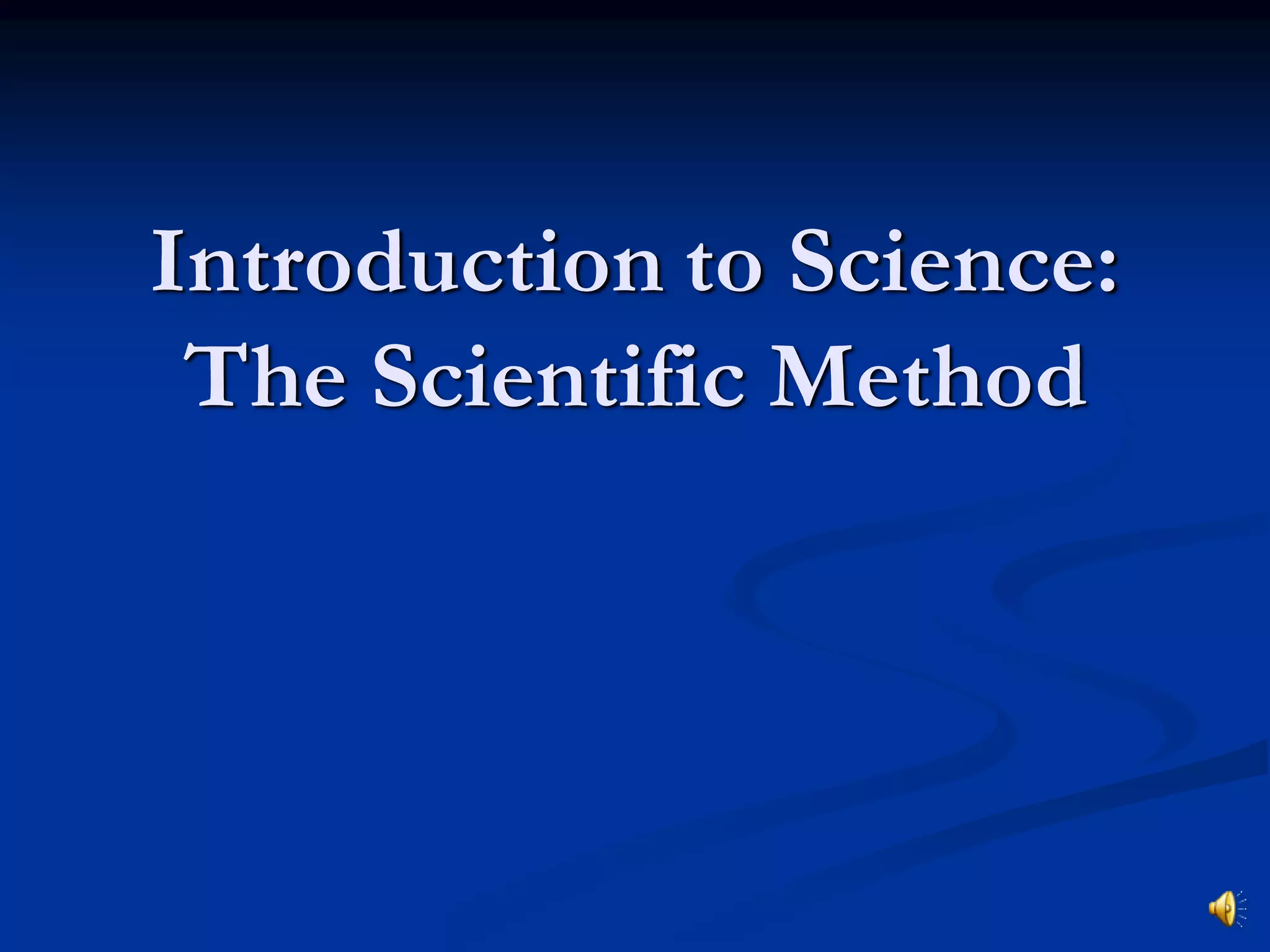 2. Introduction to Science The Scientific Method (Presentation) Author ...
