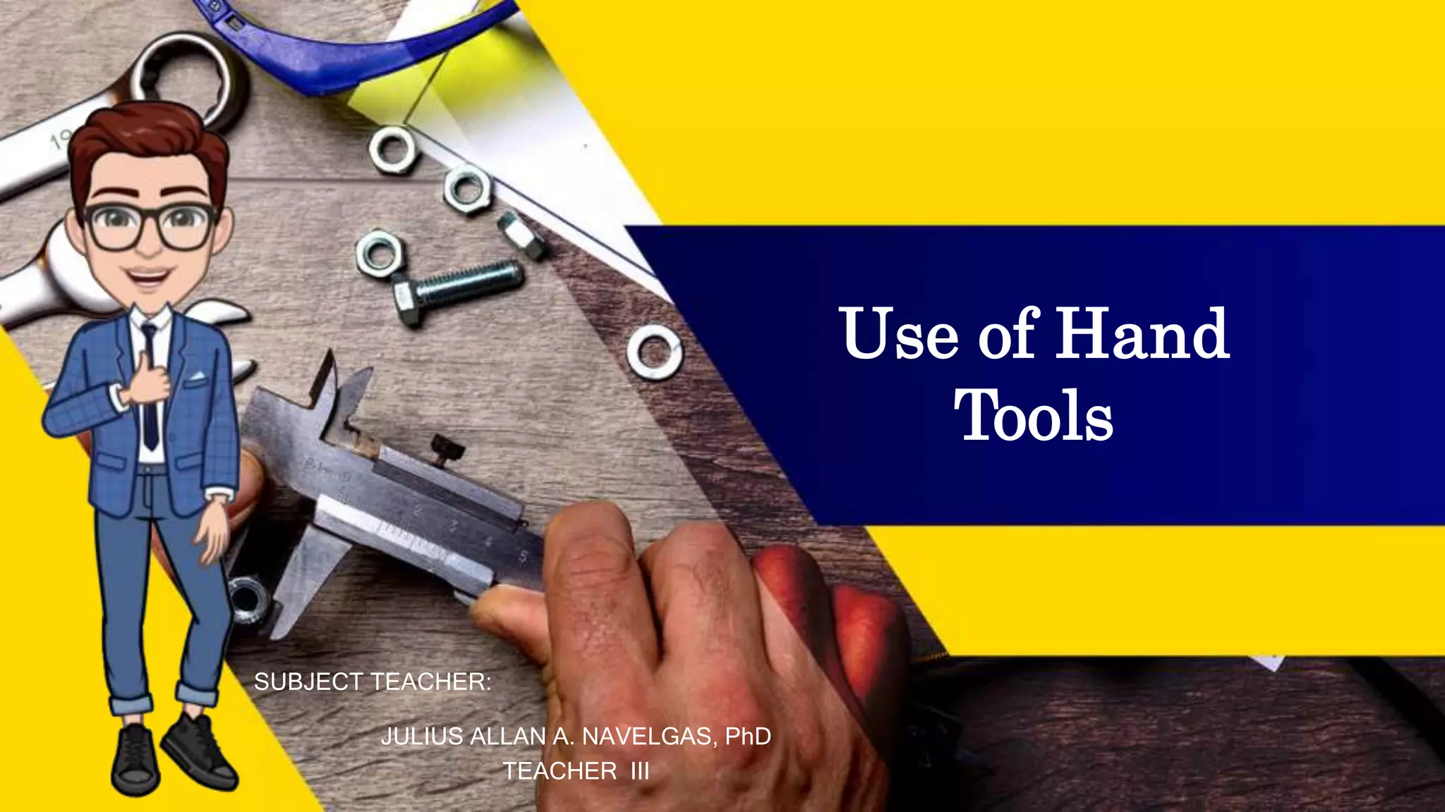 2.-USE-OF-HAND-TOOLS.pptx