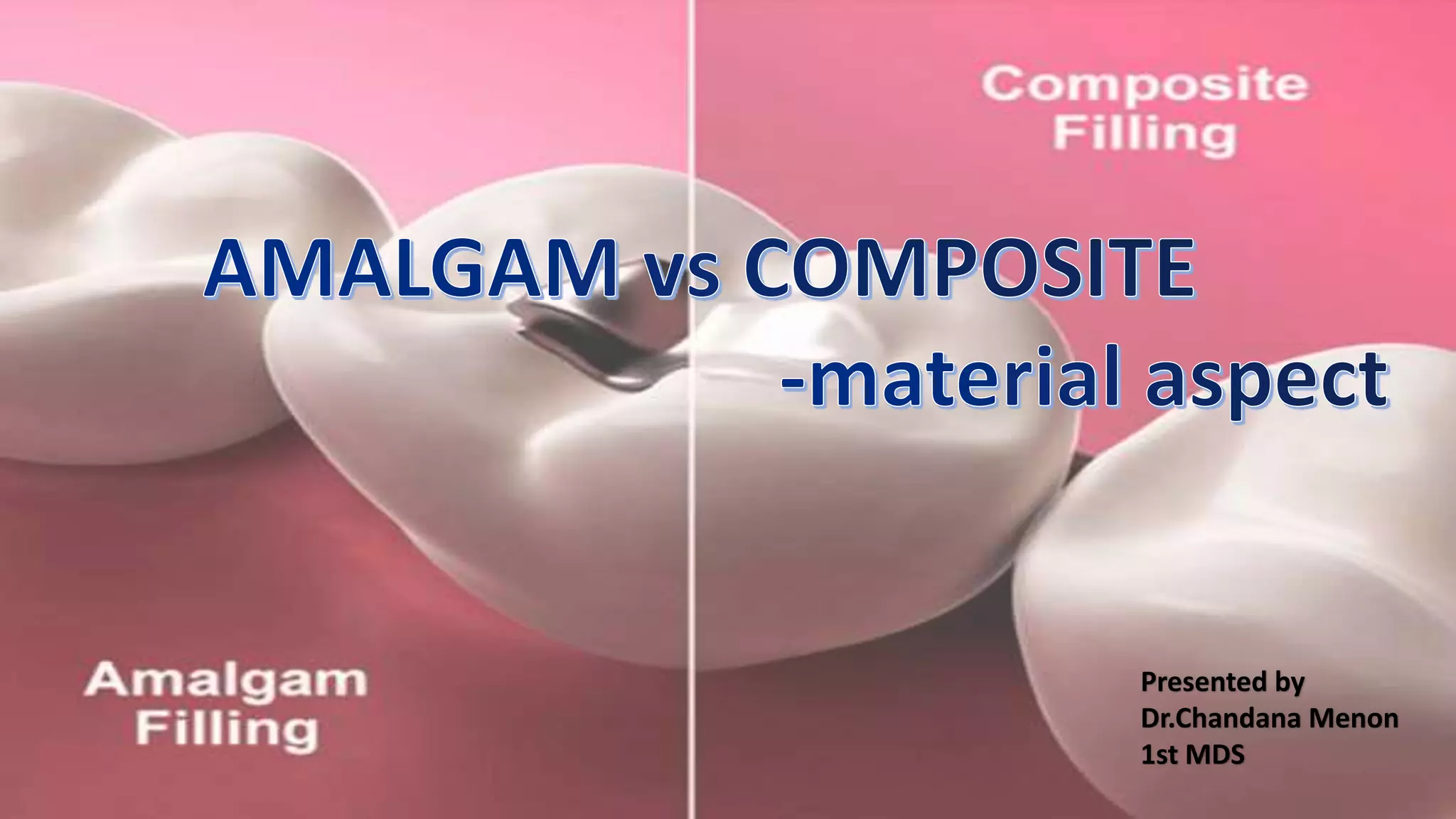 Amalgam and Composite | PPT