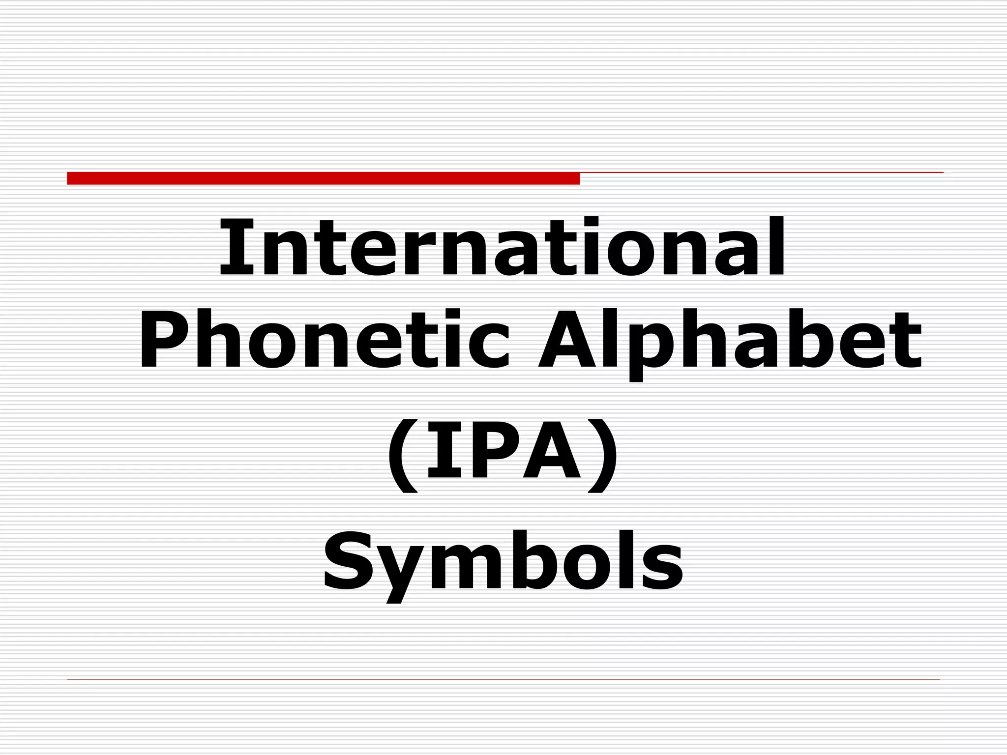 IPA symbols.ppt