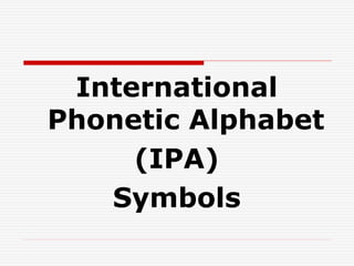 IPA symbols.ppt