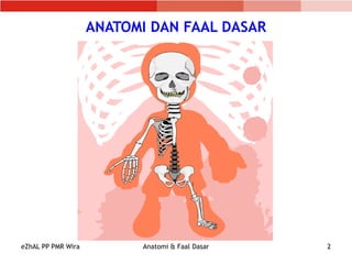 2. Anatomi & Faal.pptx