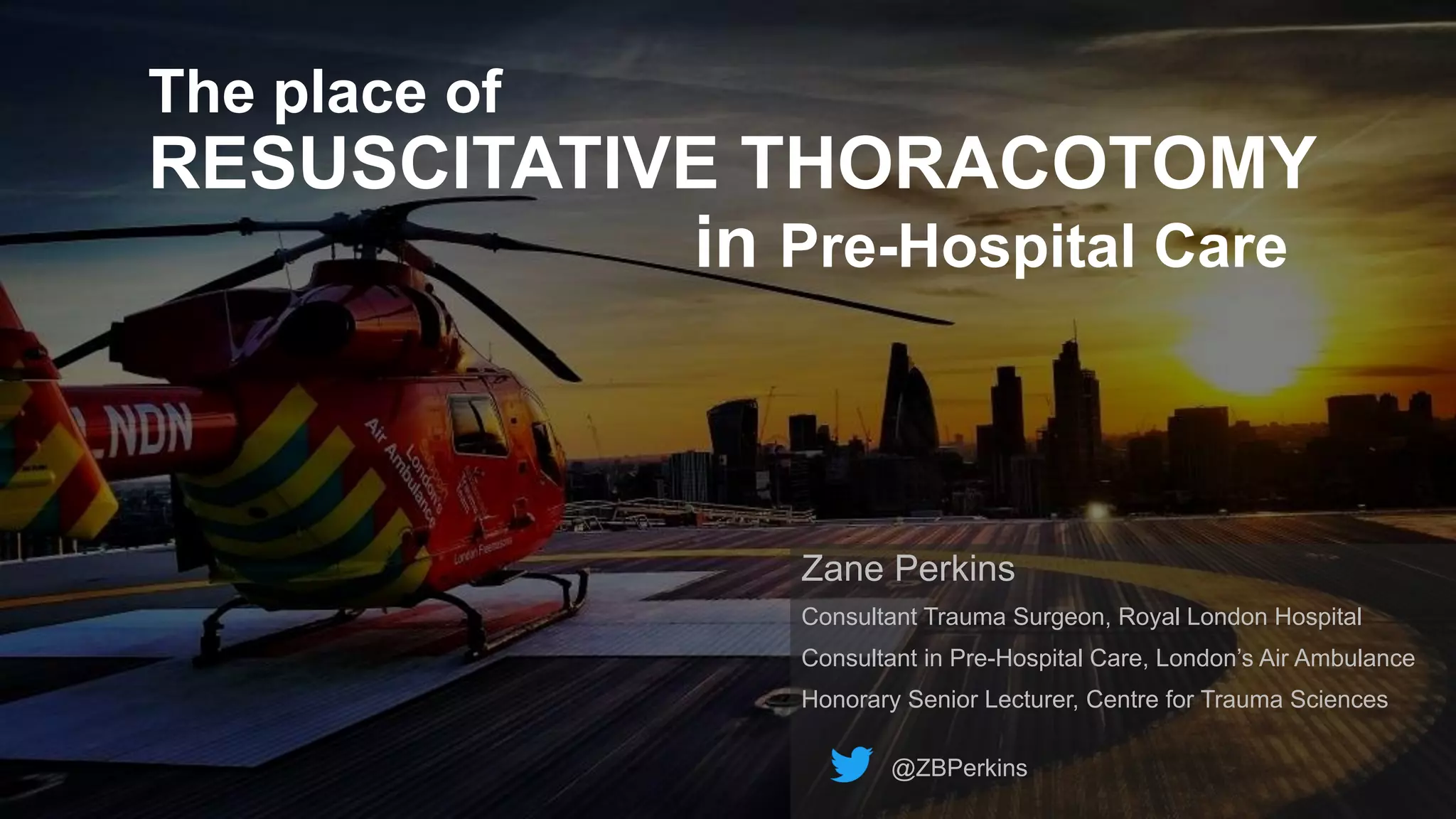 The place of resuscitative thoracotomy in prehospital care | Zane ...