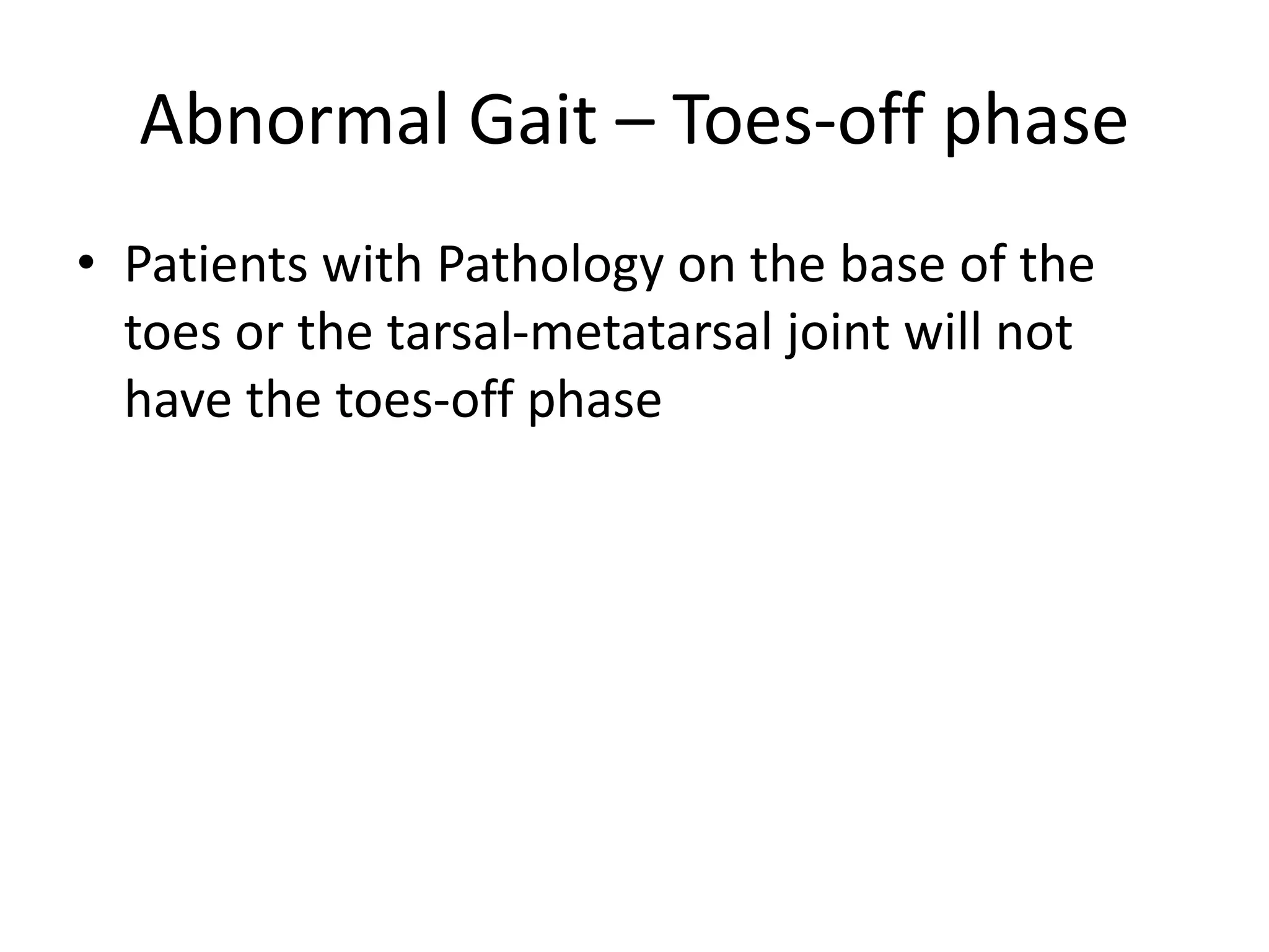 2.The Gait Cycle, Abnormal gait and Examination - Copy (2).pptx