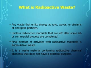 2. Radioactive Waste And Its Disposal-1.pptx