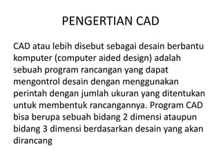 2. RANCANGAN MENGGUNAKAN BANTUAN CAD.pptx