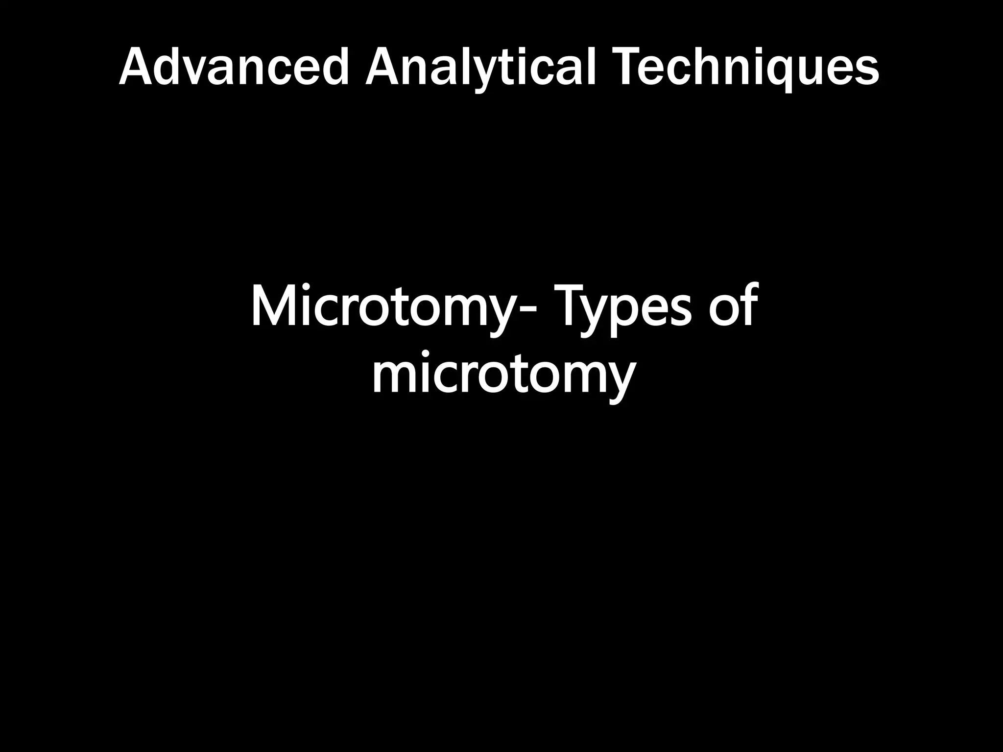 2. Microtomy Bio Techniques.pptx