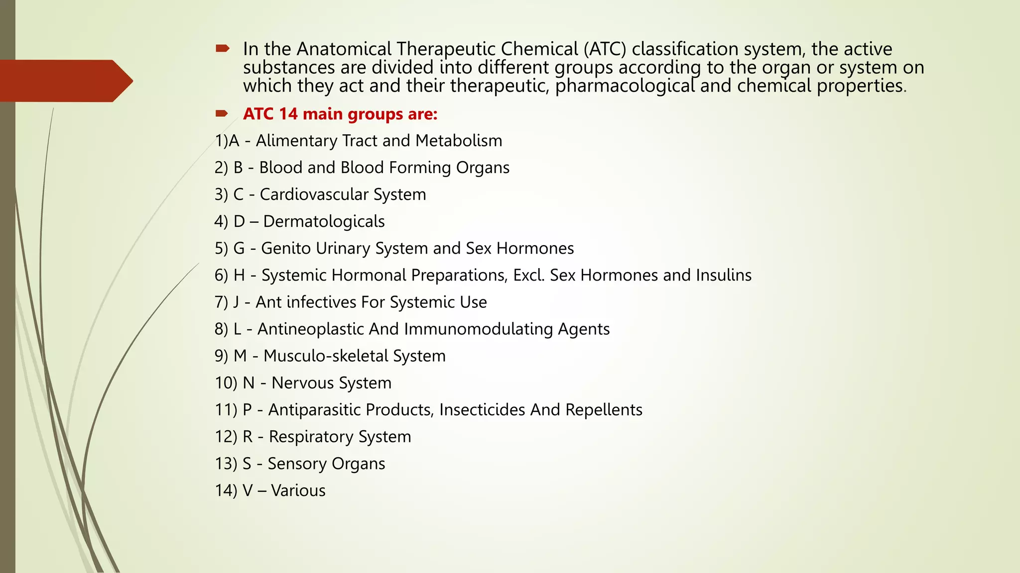 Anatomical, therapeutic and chemical classification of drugs.pptx