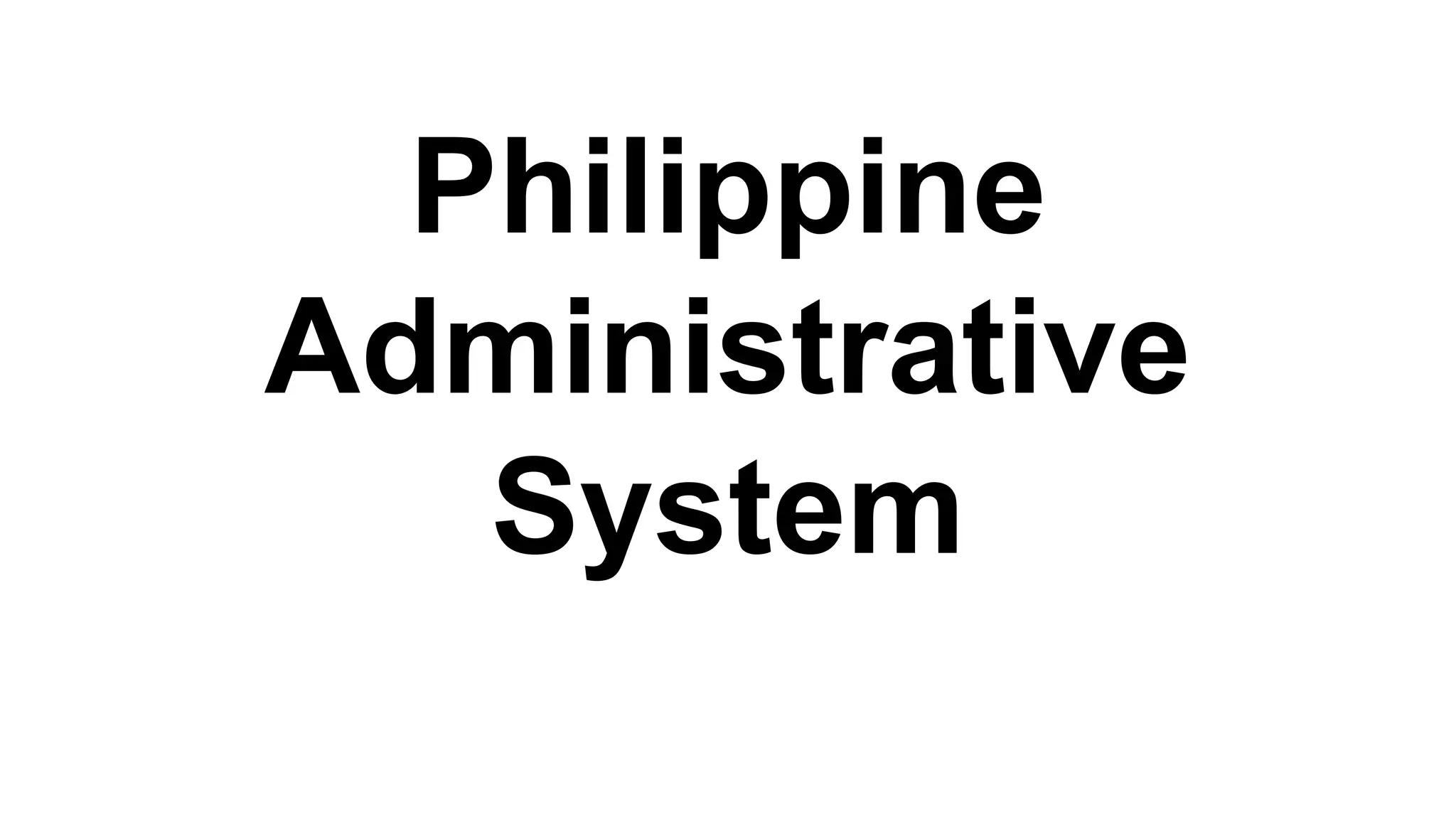 2. Philippine Administrative System.pptx