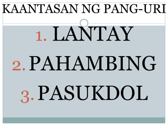 2.5 kaantasan ng pang-uri unang araw.ppt