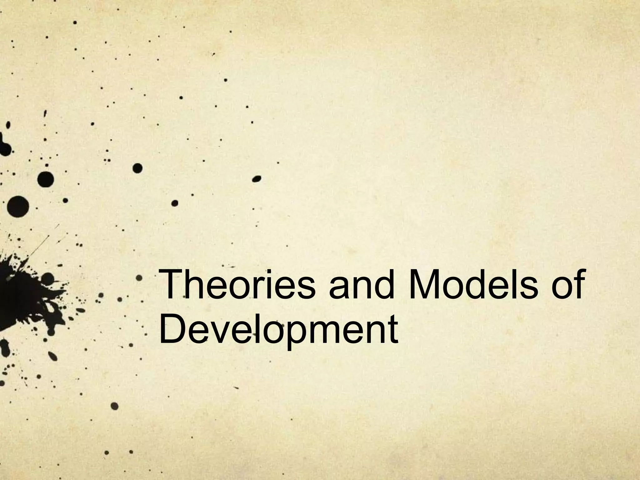 2. Theories and Models of Development.pptx