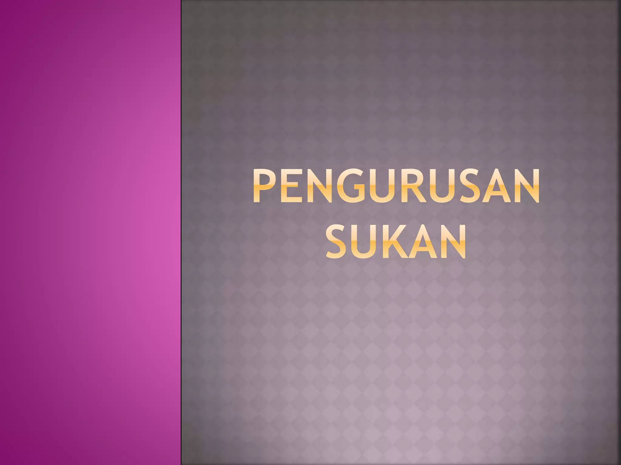 2.1 Pengurusan sukan.pptx