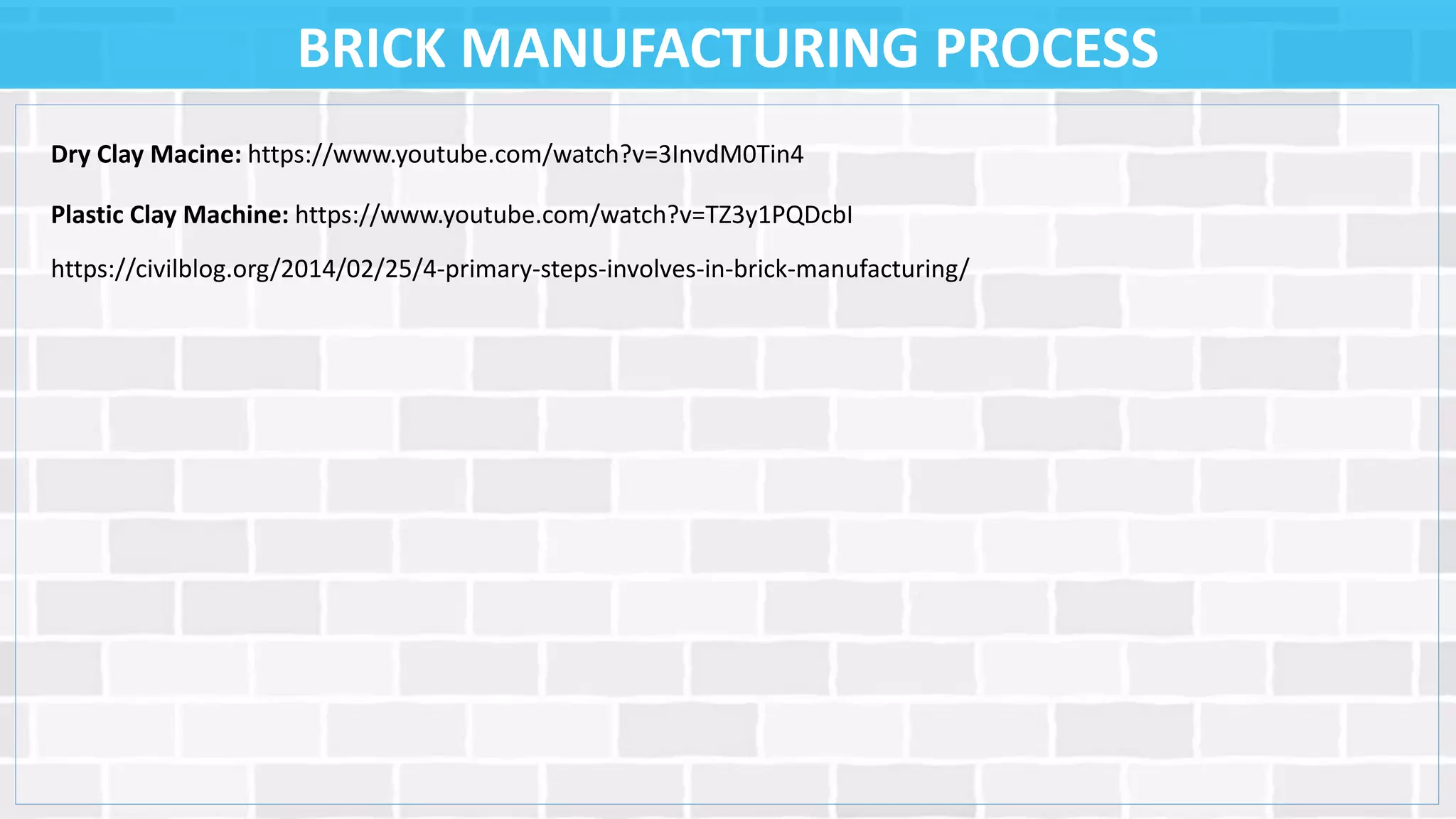 2. Manufacturing Process of Bricks.pptx