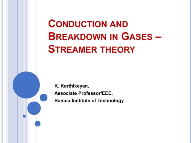 Streamer Theory of Breakdown in Gases.pptx | Chemistry | Science