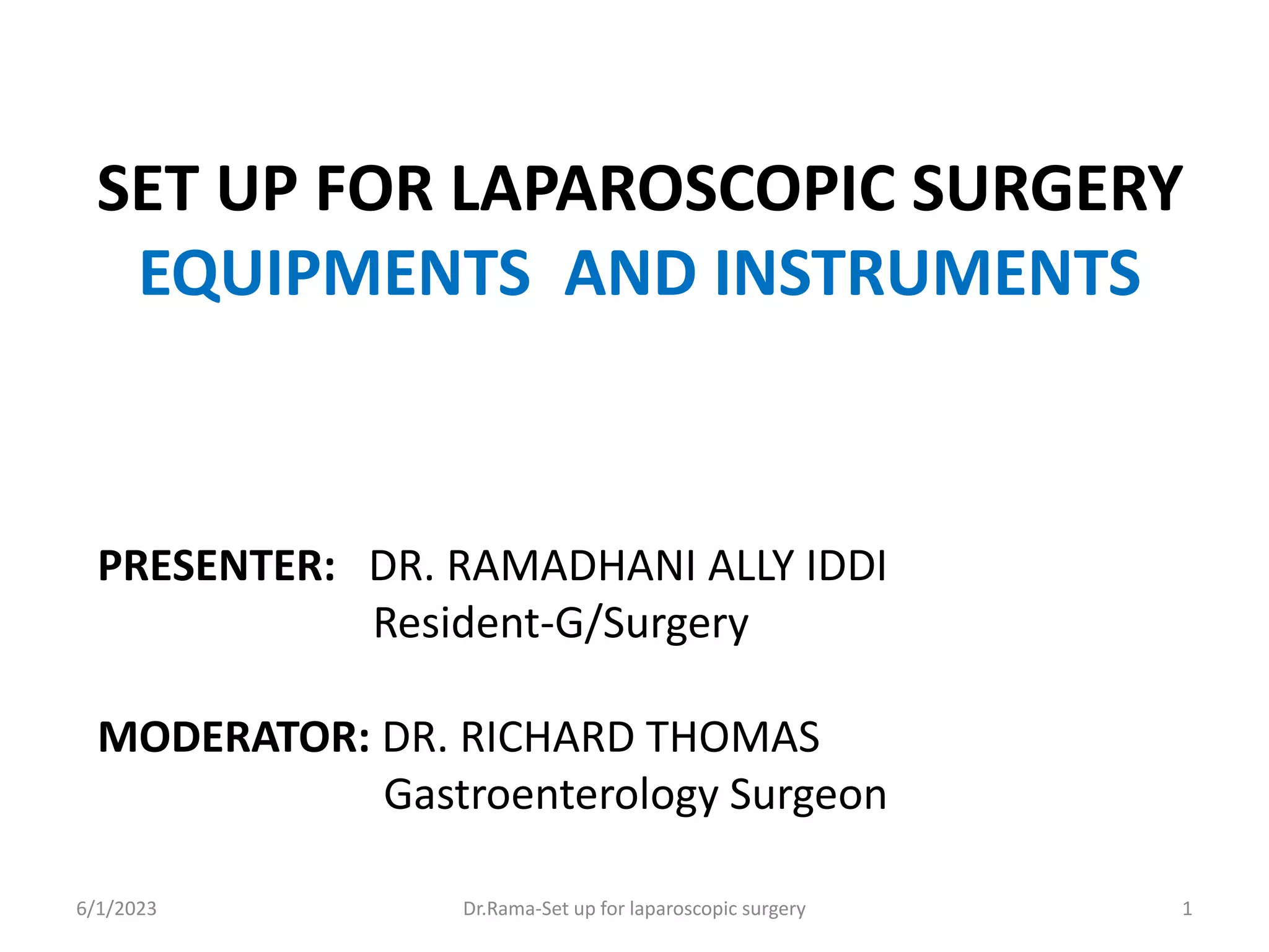 2. SET UP FOR LAPAROSCOPIC SURGERY phase 3 (1).ppt