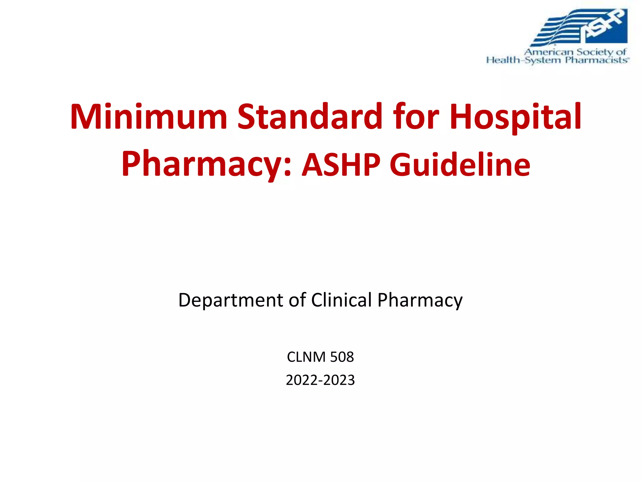 2. Minimum Standard for Hospital Pharmacy_ASHP_2022-2023.pptx