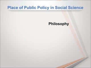 2.. Public Policy and Social Sciences.ppt