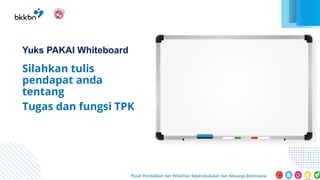 2. Tugas dan Fungsi TPK.pptx.pdf