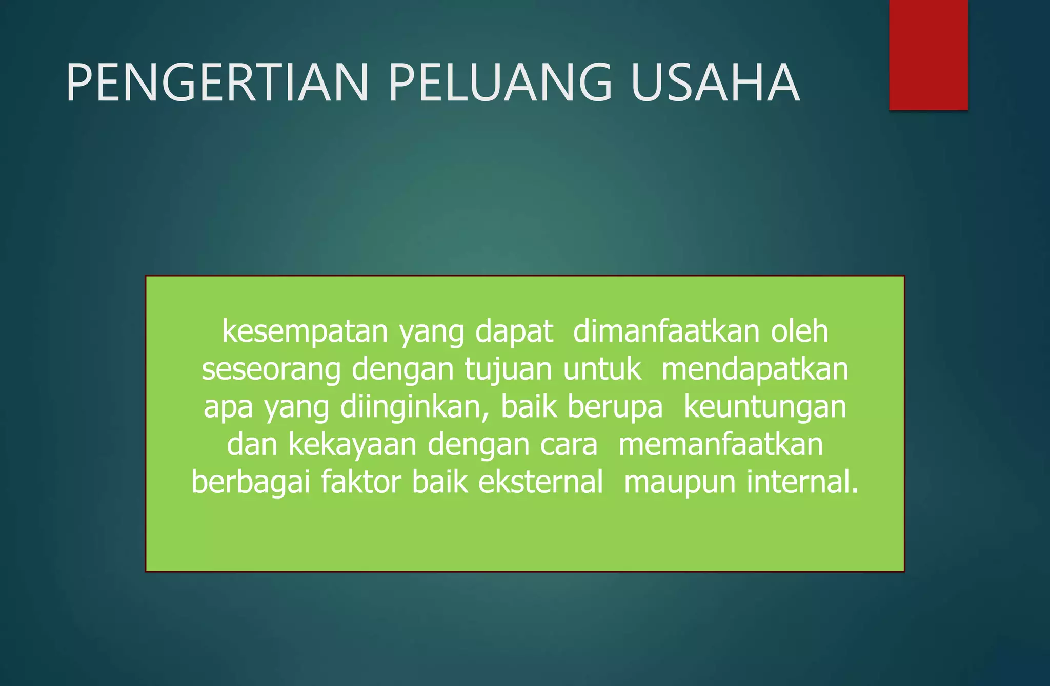 2. PELUANG USAHA PRODUK BARANG ATAU JASA.ppt