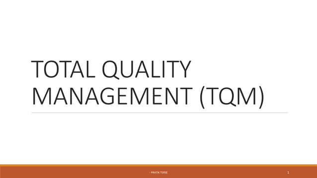 2. TOTAL QUALITY MANAGEMENT (TQM).pptx