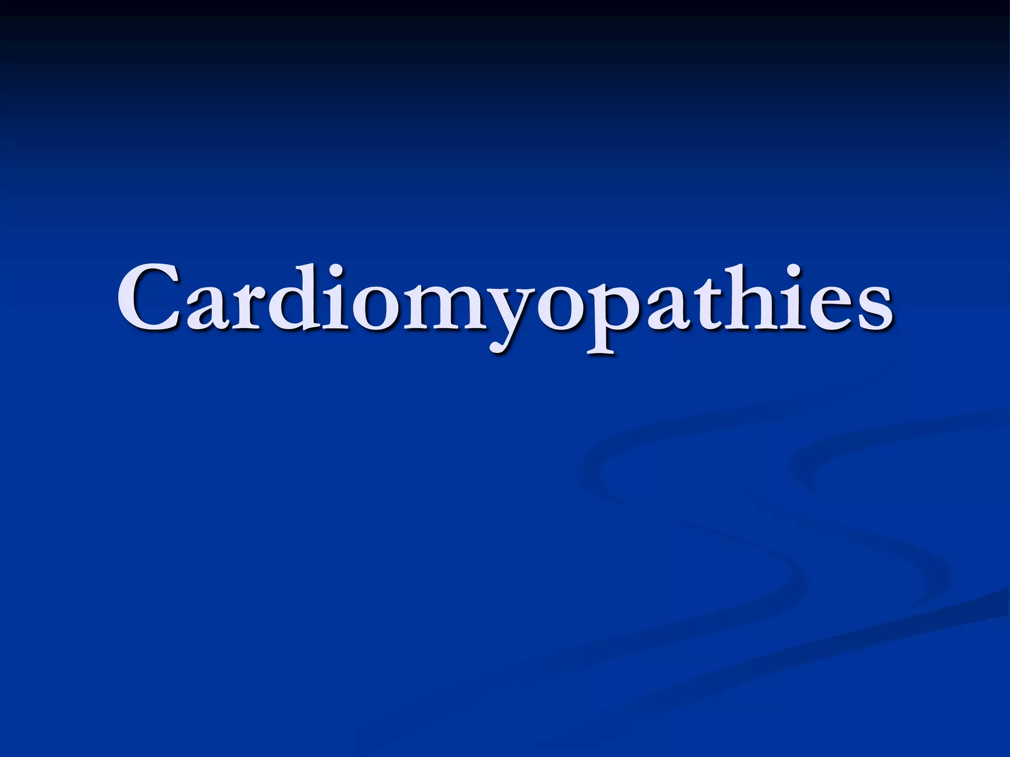 2.7. Cardiomyopathies_ lecture.ppt
