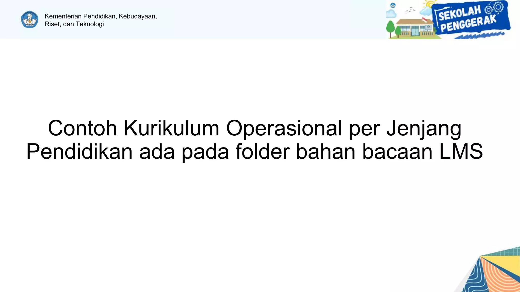 2. Paparan Penyusunan Kurikulum Operasional Satuan Pendidikan Bagian 1 ...