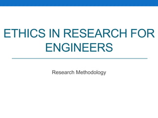 2.Ethics in Engineering Research.pptx