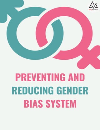 Preventing and reducing gender bias system | PDF