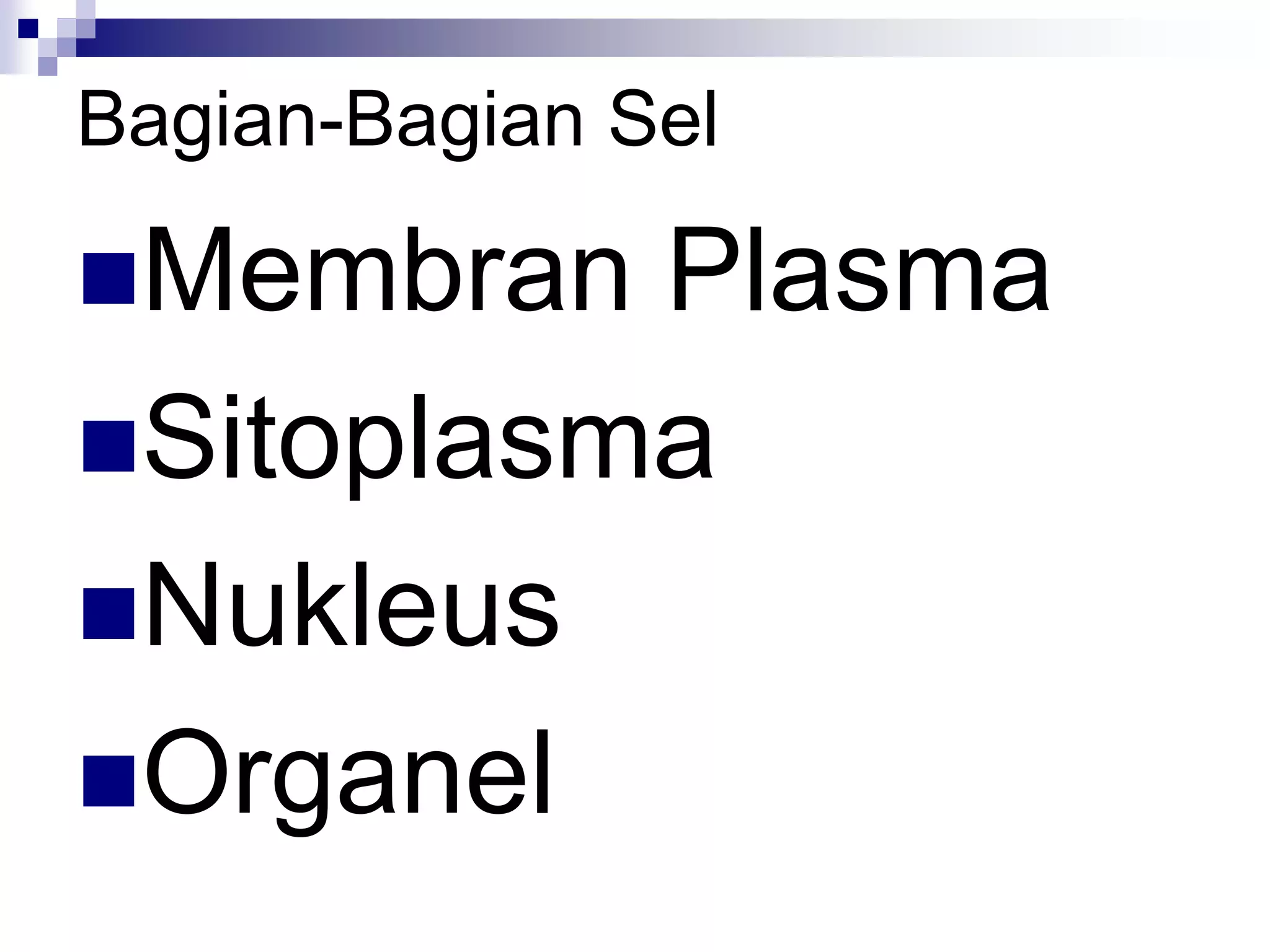 STRUKTUR DAN FUNGSI SEL-ppt.ppt