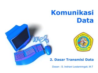 2. Dasar Transmisi Data.pptx