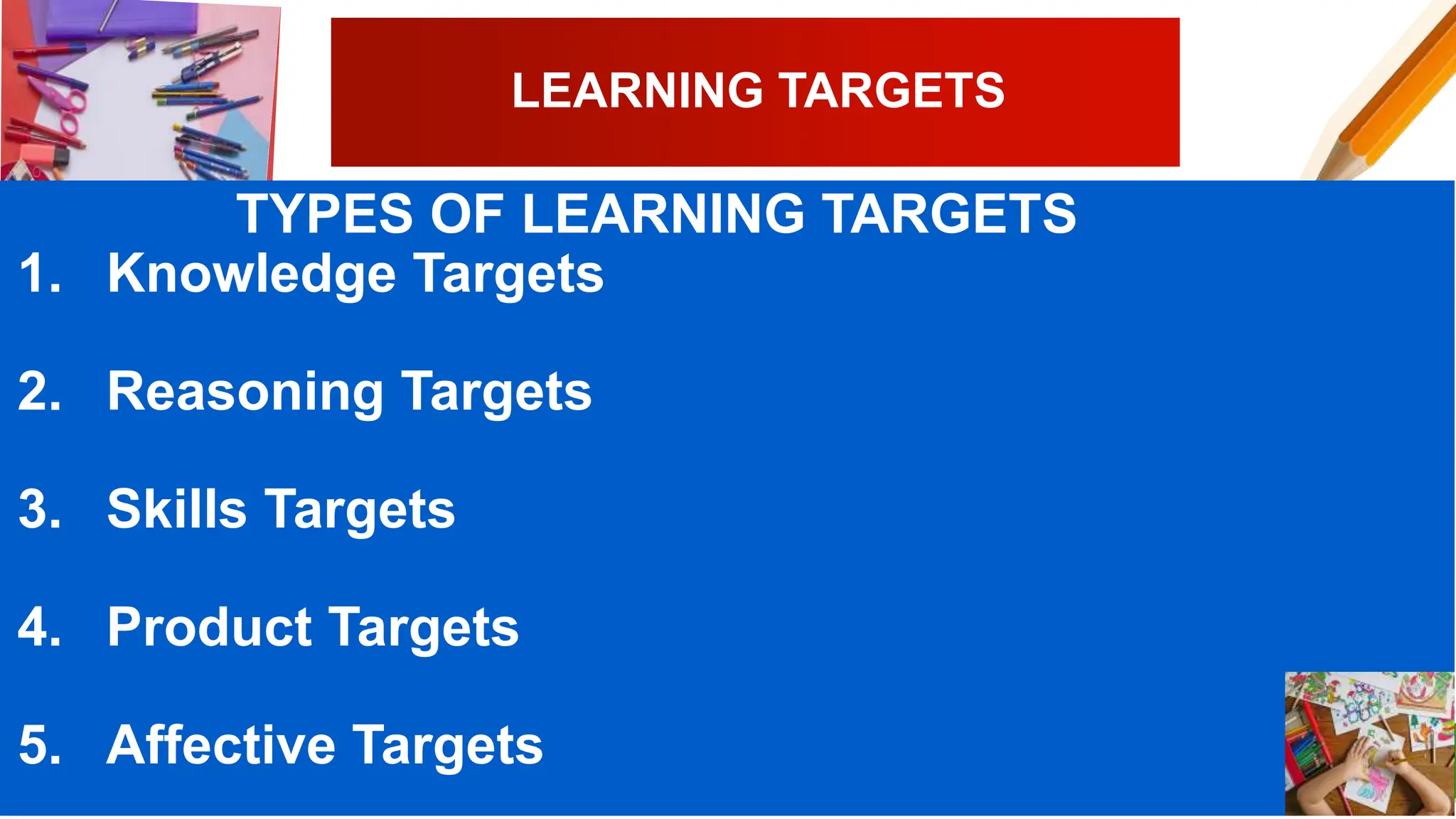 2. Assessment purposes, learning targets, and appropriate methods.pptx