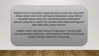 2. KAIDAH HUKUM DAN BAHASA HUKUM.ppt