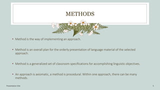 2. THE NATURE OF APPROACHES AND METHODS IN ELT.pptx